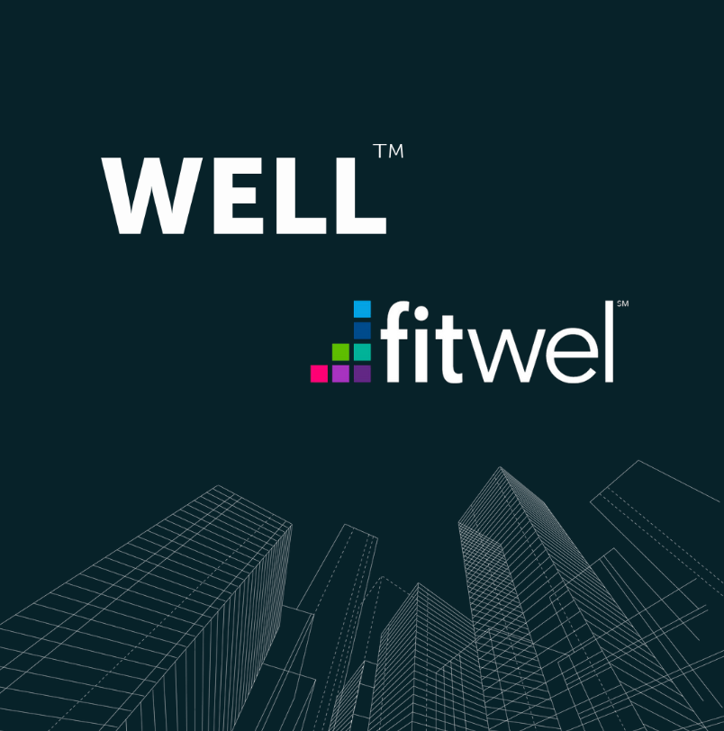 Fitwel vs WELL: Which Standard is Right for Your Building?